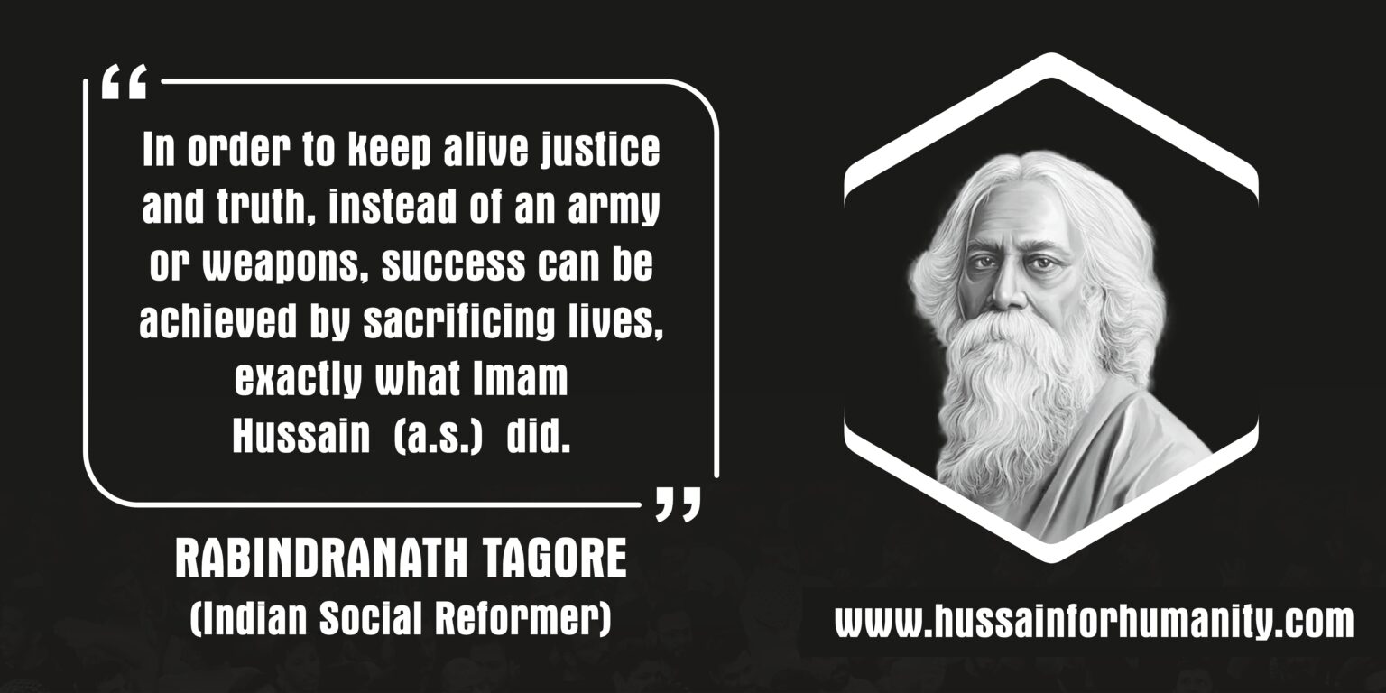 Rabindranath Tagore Quote on Imam Hussain. - Hussain For Humanity